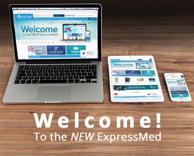 IT'S HERE! Check out the Brand new ExpressMed.com!